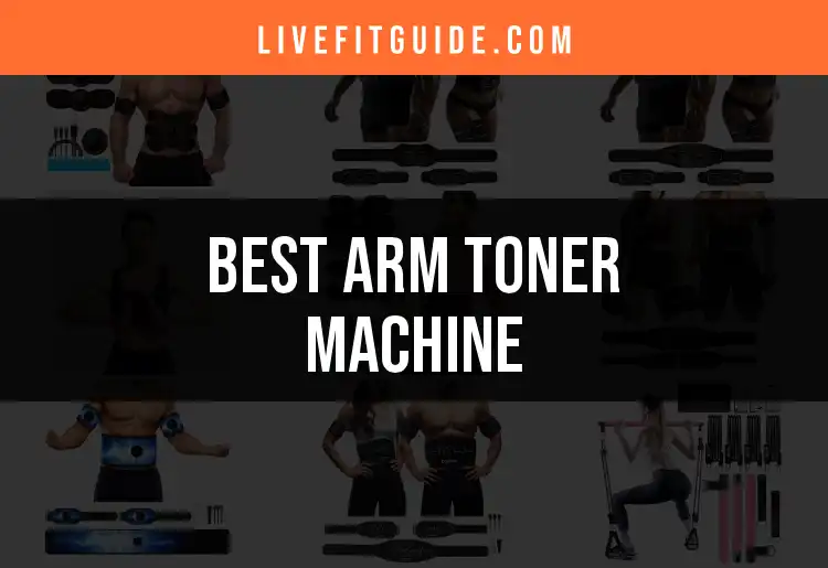 13 Top Arm Toner Machines for Fast Toning Results