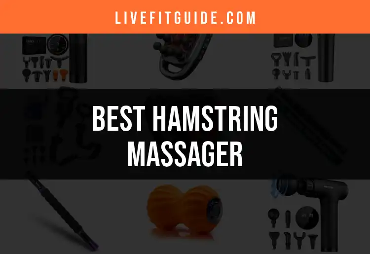 19 Top Hamstring Massagers for Instant Relief