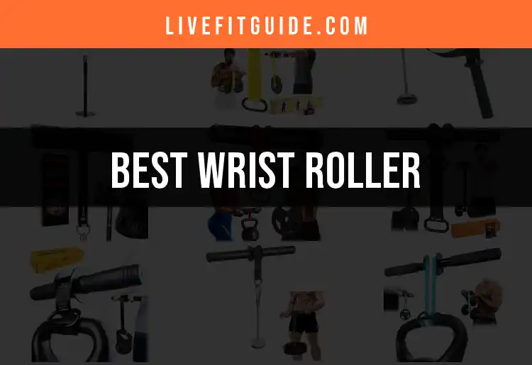 11 Best Wrist Rollers for Ultimate Grip Power
